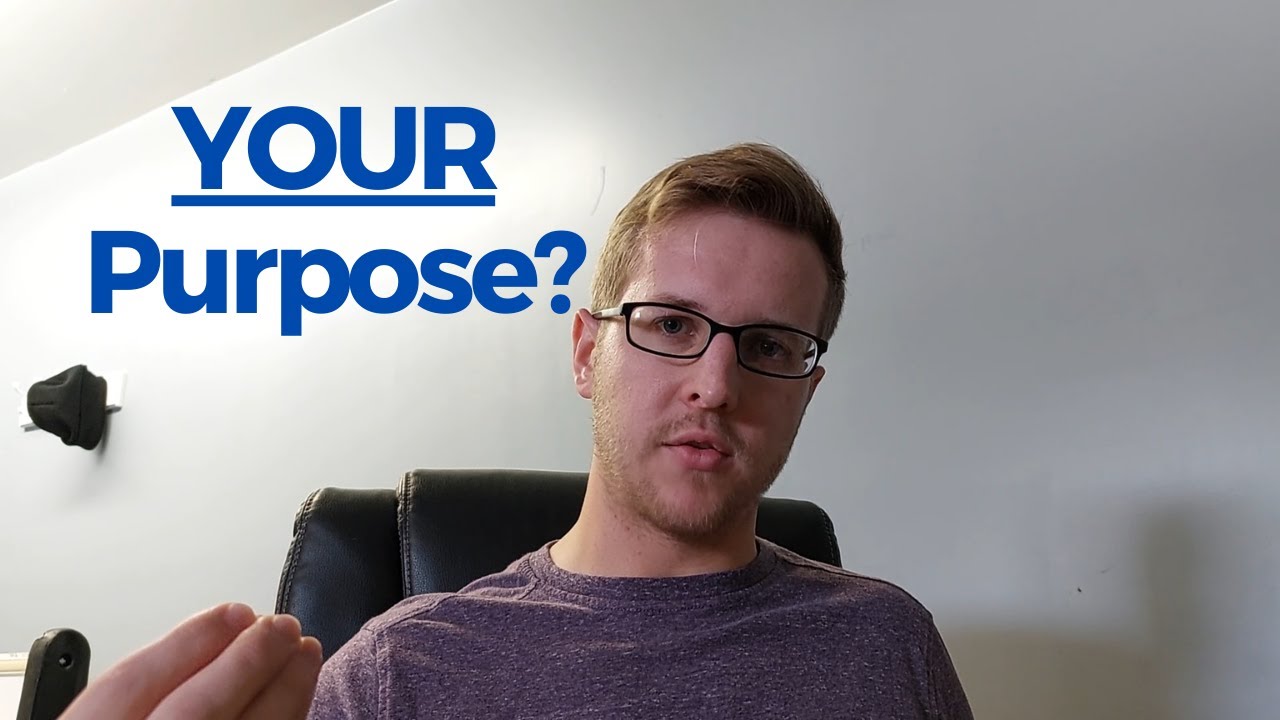 What is YOUR Purpose? - YouTube
