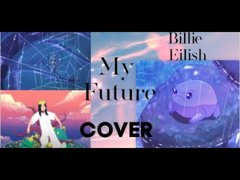 Billie Eilish "my future" COVER - YouTube
