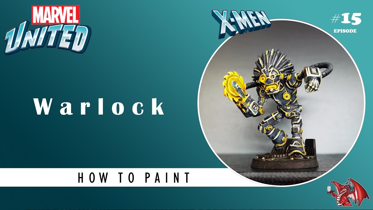 How to paint - Marvel United - X-MEN: Warlock (Episode 15) - YouTube