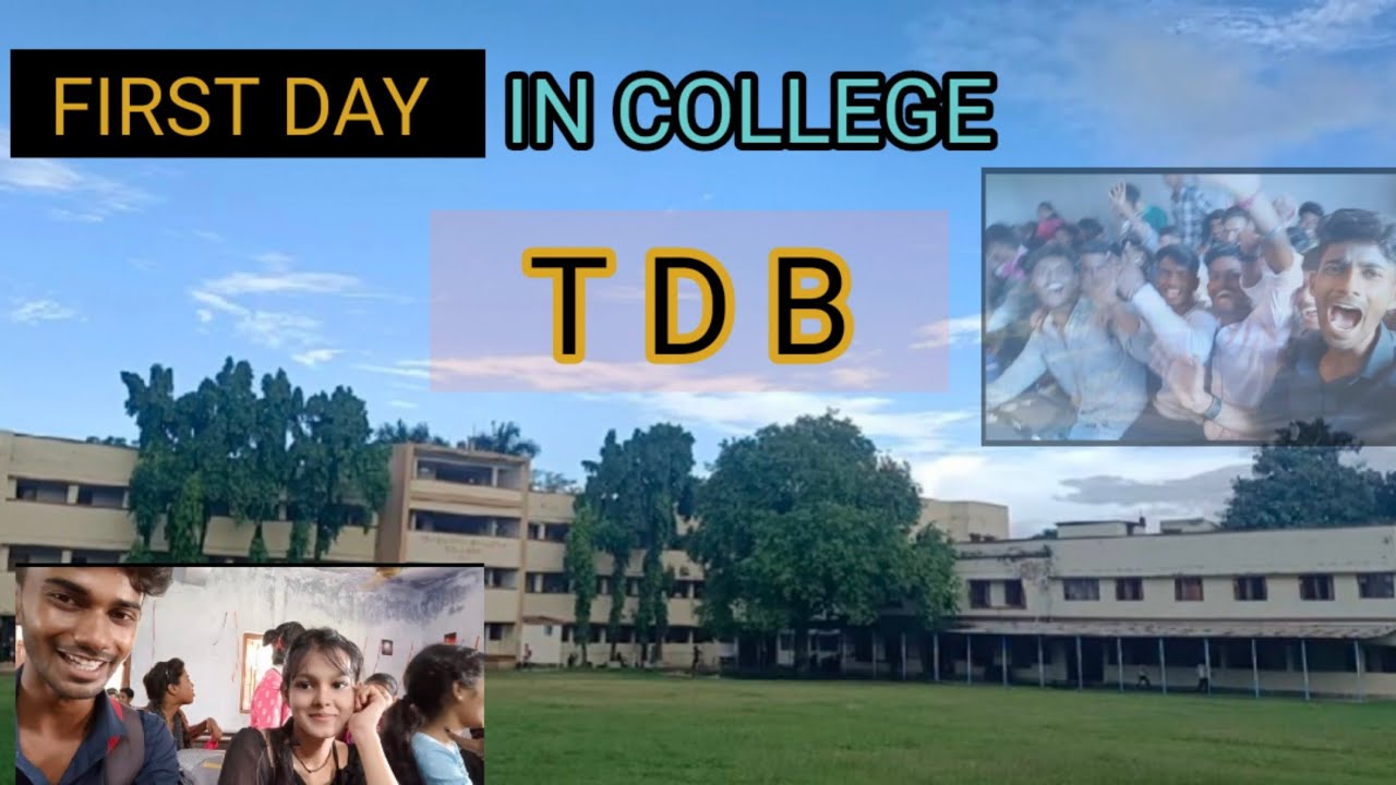 First Day In College|| Dosto Ke Sath Bahut Maza Aya || TDB Collage ...