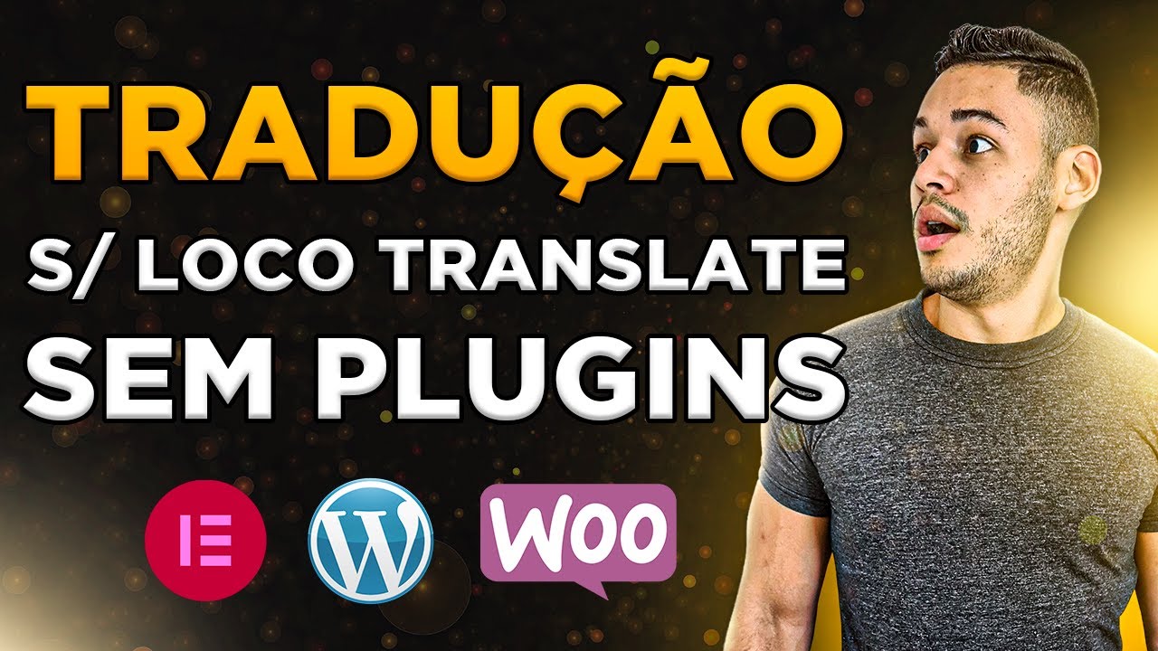 Como TRADUZIR Qualquer Parte do Seu Site Sem Plugins (MELHOR QUE LOCO ...