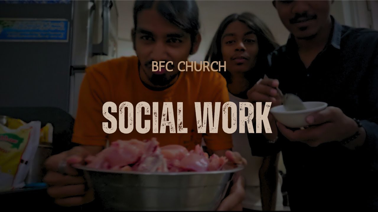 BFC Church Social Work - YouTube