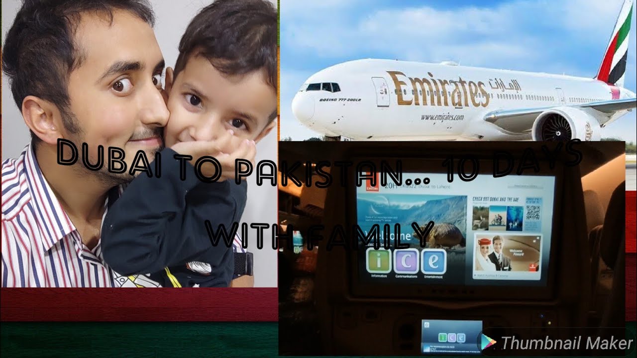 DUBAI To PAKISTAN | EMIRATES EK 622 | AFTER 18 MONTHS . . . - YouTube