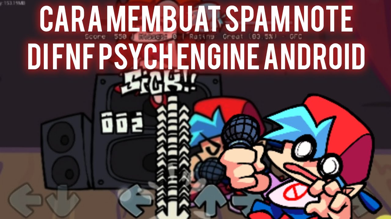 CARA MEMBUAT NOTE SPAM DI FNF PSYCH ENGINE ANDROID | FNF TUTORIAL ...