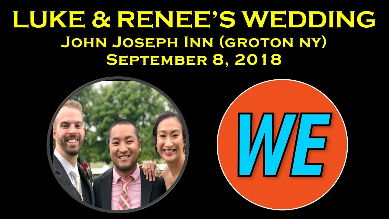 Showcase of WE Weddings (Luke & Renee- John Joseph Inn) - YouTube