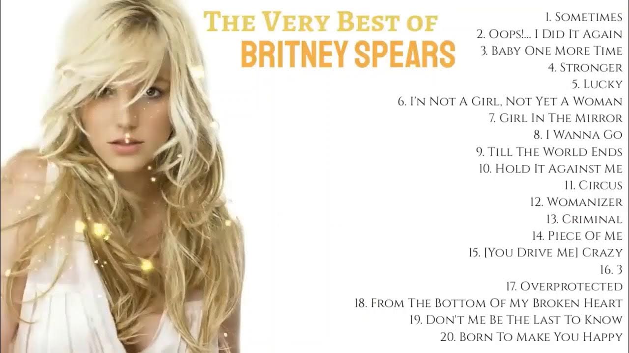The Very Best Of Britney Spears | Non-Stop Playlist - YouTube