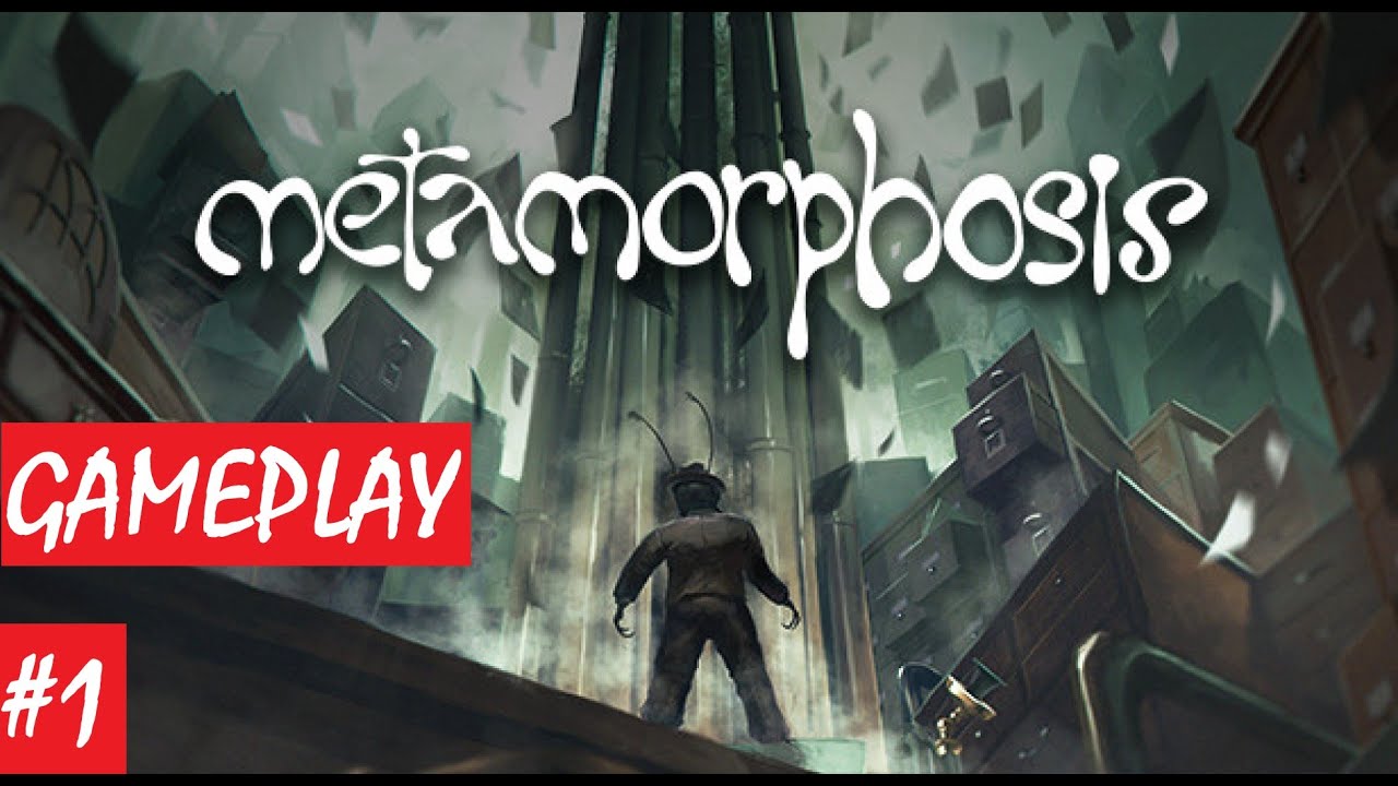 Let's Play METAMORPHOSIS Gameplay Walkthrough Part 1 FULL GAME [No ...