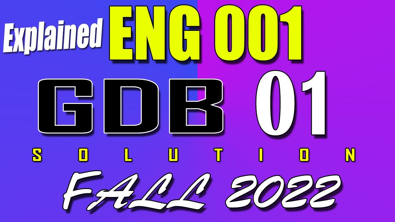 ENG001 GDB 1 Solution 2022 | ENG001 Fall 2022 GDB | AM VU Helper - YouTube