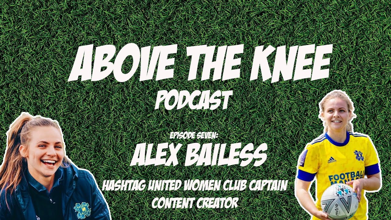 Being Captain of Hashtag United Women With Alex Bailess - YouTube