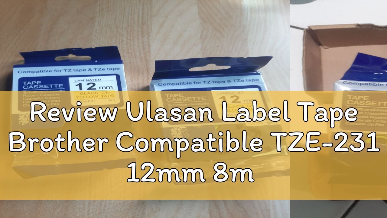 Review Ulasan Label Tape Brother Compatible TZE-231 12mm 8m TZe231 631 ...