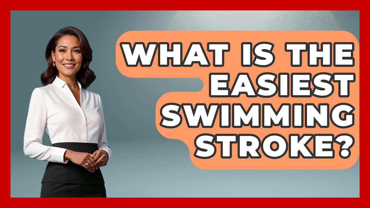 What Is The Easiest Swimming Stroke Water Sports Haven YouTube what-is-the-easiest-swimming-stroke-water-sports-haven-youtube
