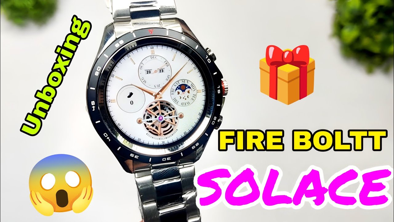 Fire Boltt Solace Best Round Dial Smartwatch Unboxing And Review - YouTube