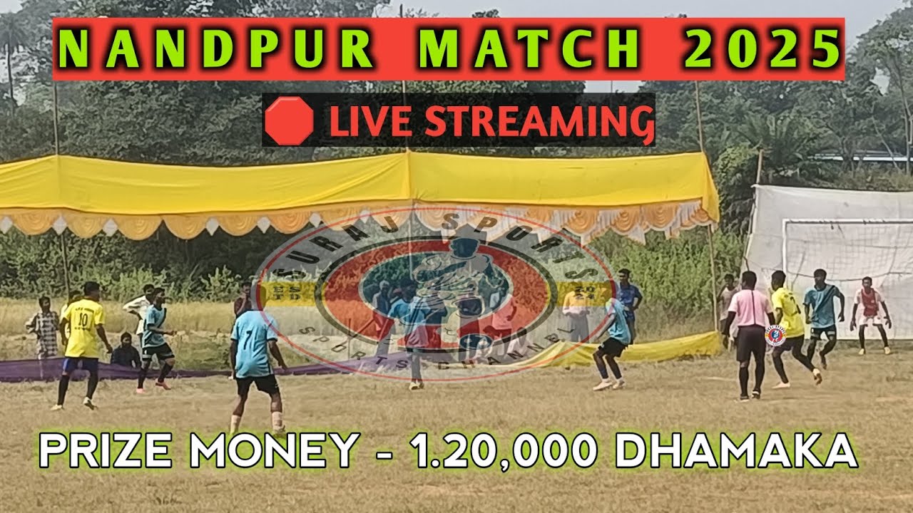🛑 LIVE - Day 1 Nandpur Football Tournament 2025 SURAJSPORTS - YouTube