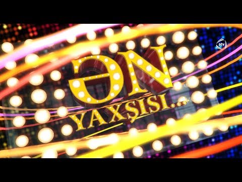 Ən yaxşısı (25.05.2019) - Nazilə Səfərli, Elxan Şirinov, Zabit Nəbizadə, Rövşən Əziz
