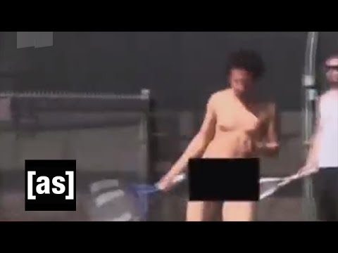 Tennis N Nudity | The Eric Andre Show | Adult Swim