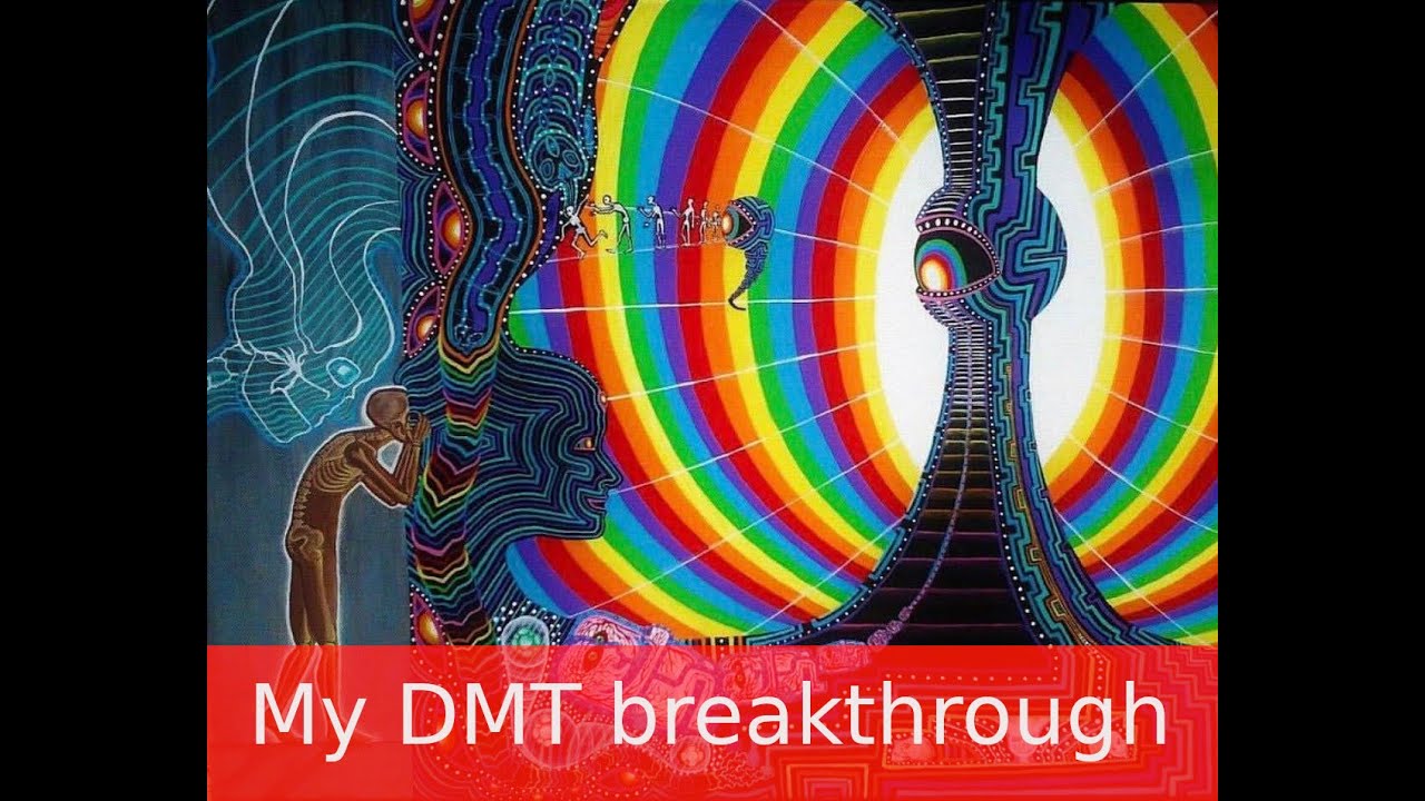 Trải nghiệm DMT breakthrough của mình - YouTube