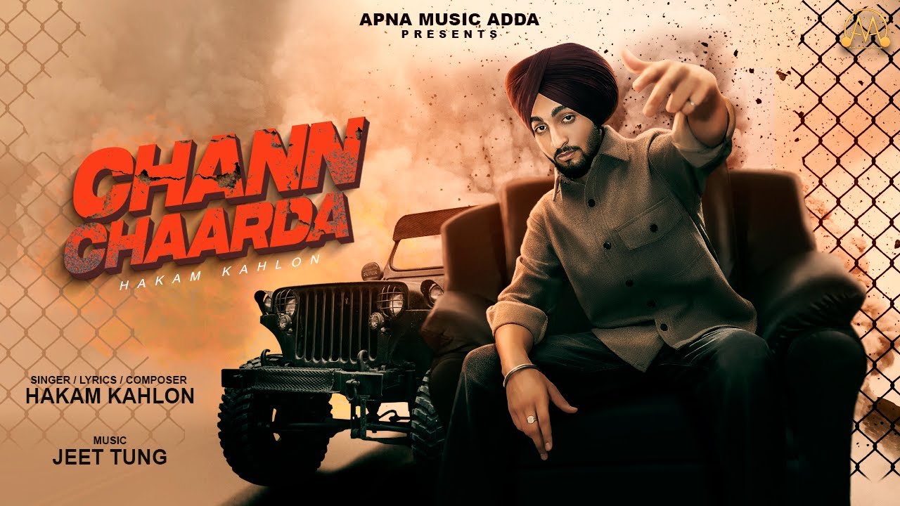 Hakam Kahlon - CHANN CHAARDA (Official Video) | J Tung | Latest Punjabi ...
