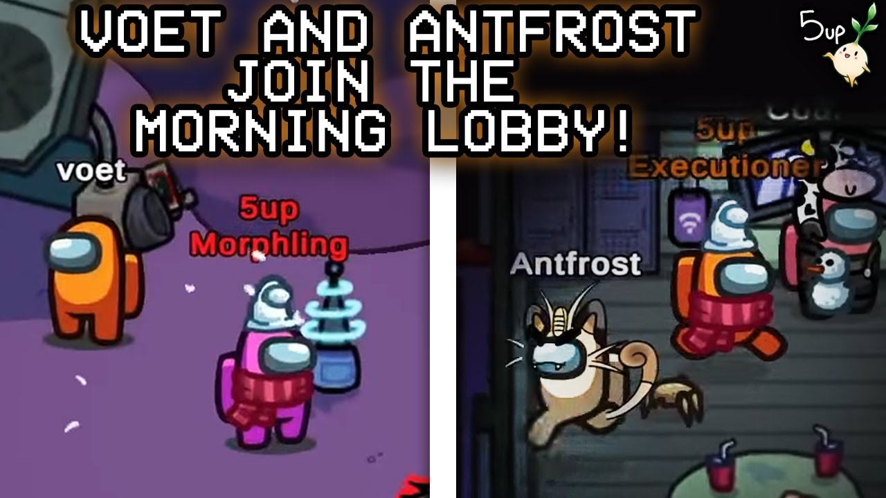Voet and Antfrost join the Morning Lobby! - Among Us [FULL VOD] - YouTube