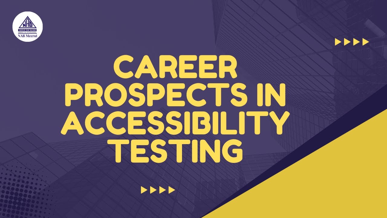 Career Prospects in Accessibility Testing - YouTube