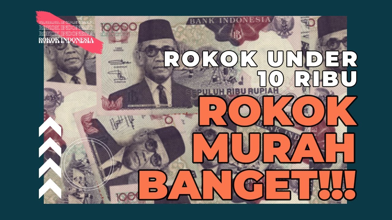 REKOMENDASI ROKOK MURAH DIBAWAH 10 RIBU | ROKOK INDONESIA - YouTube