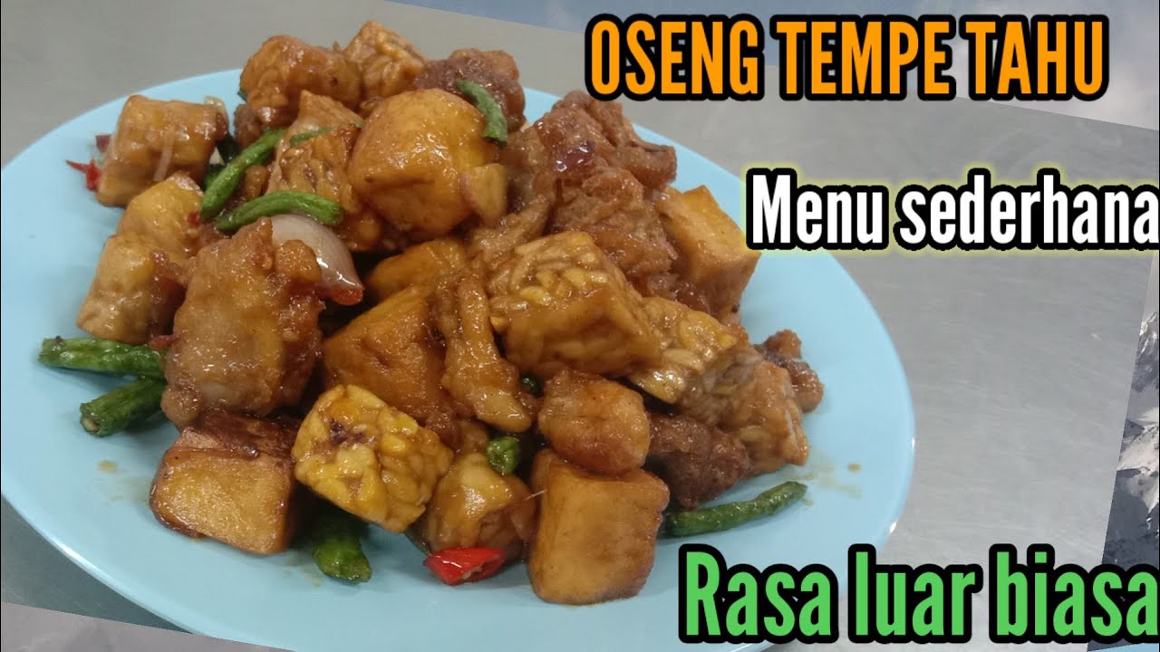 MENU KAMPUNG OSENG TEMPE TAHU KACANG PANJANG - YouTube