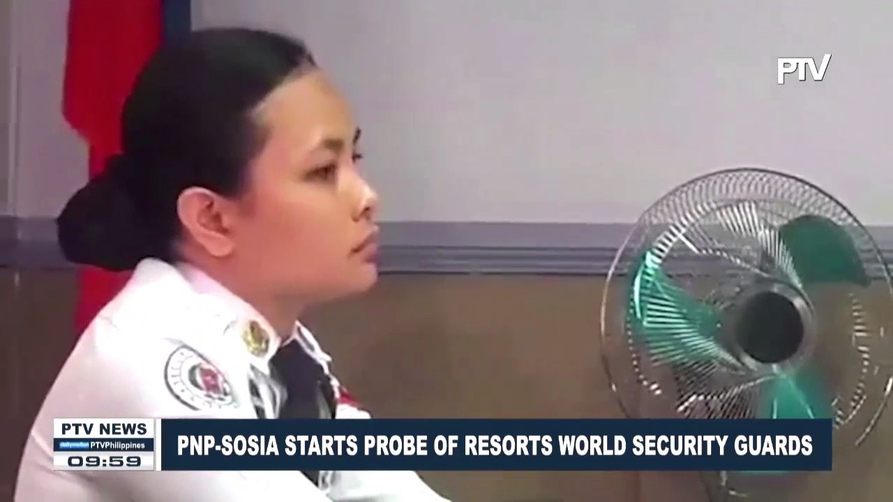 PNP-SOSIA starts probe of Resorts World security guards - YouTube