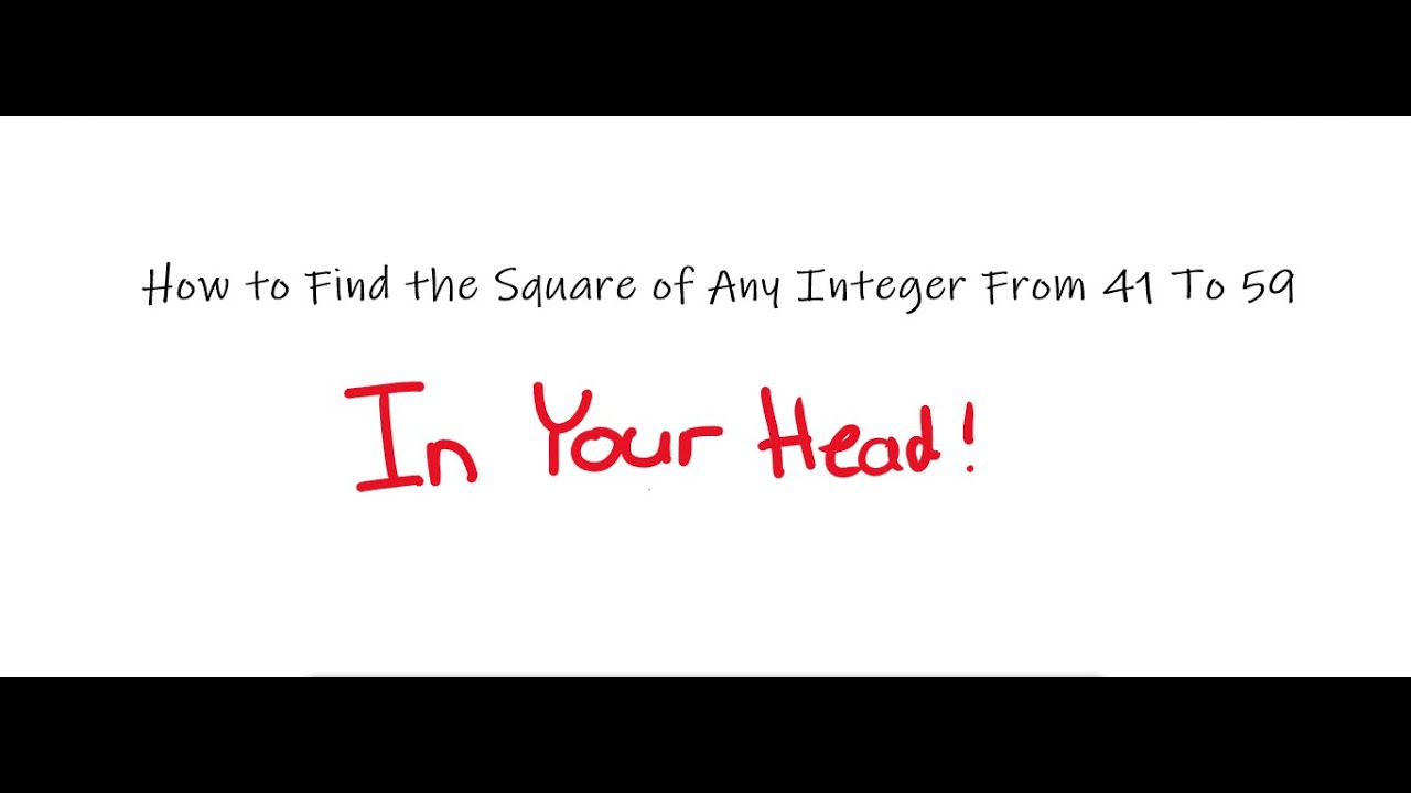 How to Find the Square of Any Integer From 41-59 (TMSCA/UIL Number ...