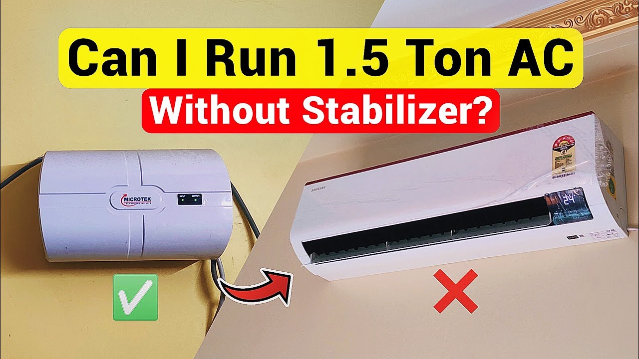 Is it OK to Run 1.5 Ton AC Without Stabilizer? - YouTube