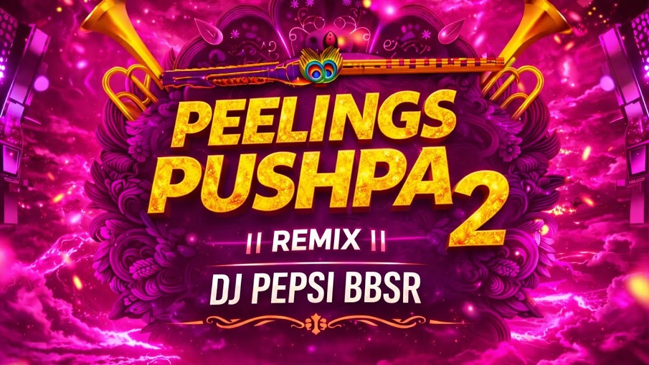 PEELINGS PUSHPA 2 || REMIX || DJ PEPSI RMX - YouTube