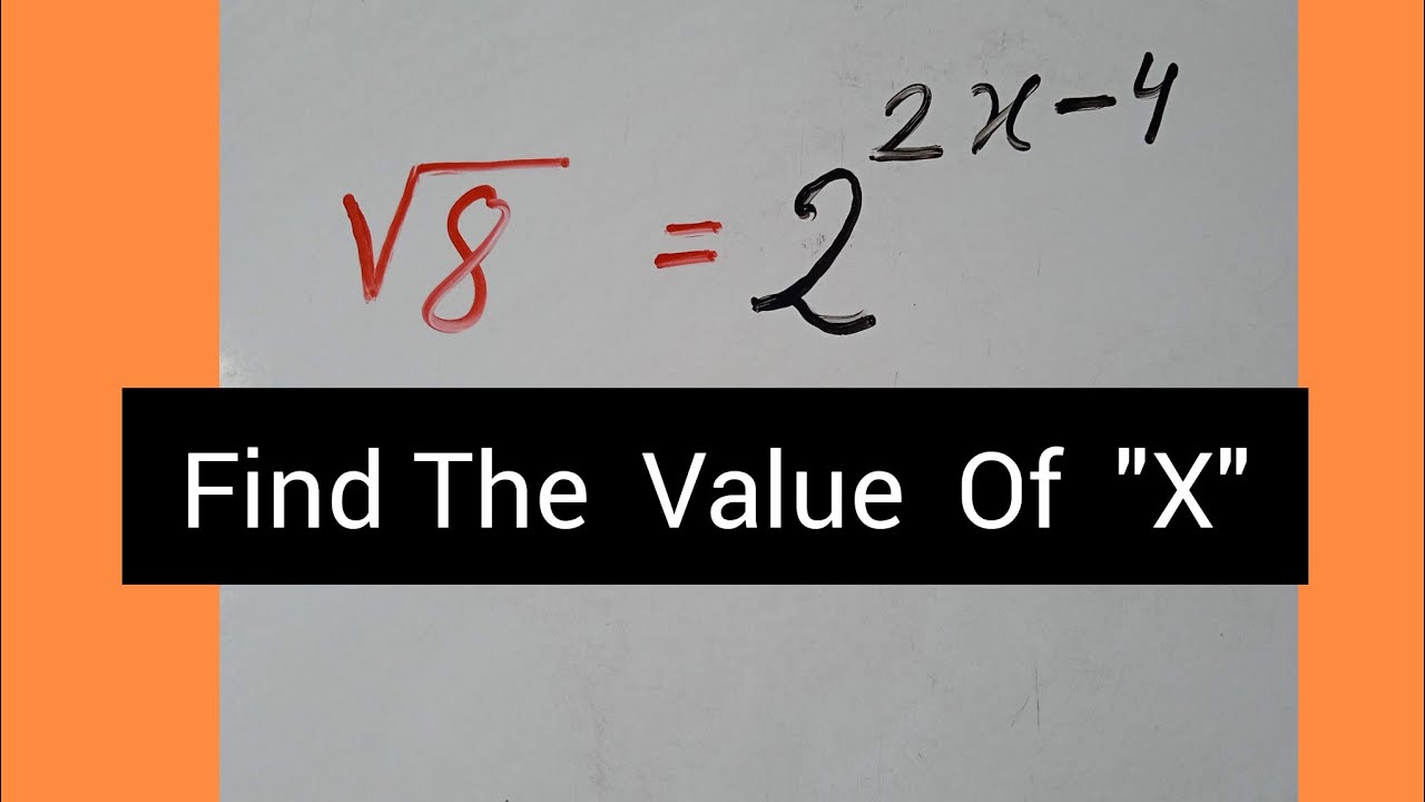 Find The" X "value In This Problems//A Nice Exponential Math problem# ...