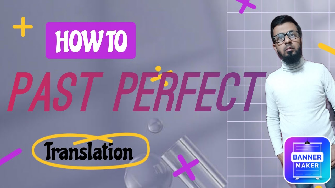 Translation||past perfect||third form tenses||By Sir Umair - YouTube