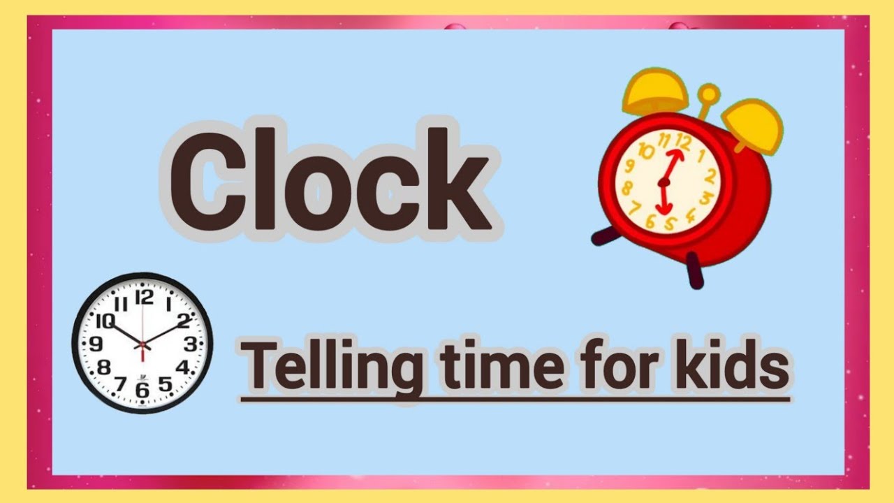Learn The Clock || Telling Time on Clock || Clock And Reading Time ...