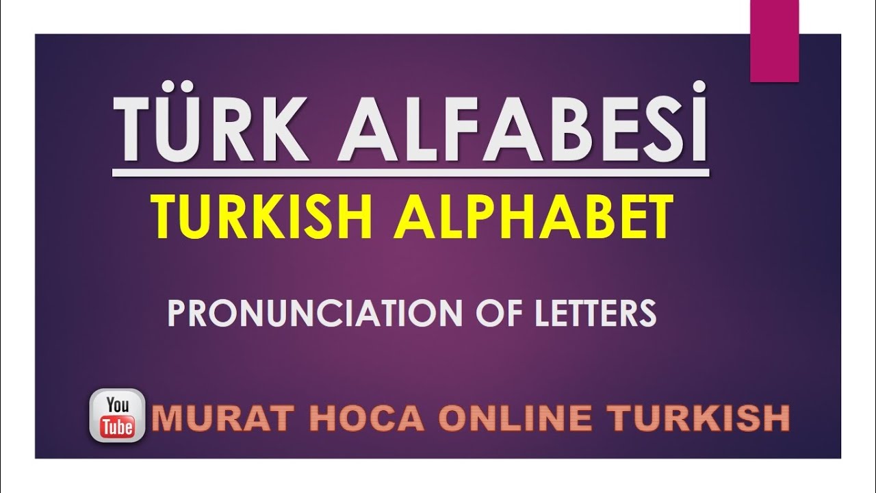 Turkish Alphabet - Türk Alfabesi - YouTube