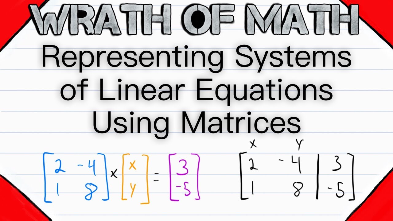 Representing Systems Of Linear Equations Using Matrices Linear