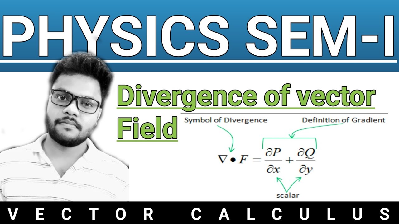 Divergence of vector Field with Physical significance| Vector calculas ...