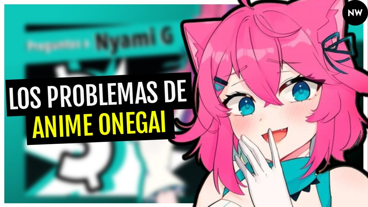Los Problemas Actuales de Anime Onegai - YouTube