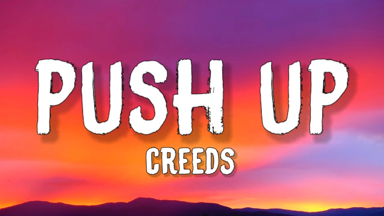 Creeds - Push Up (Lyrics) | Tiktok - YouTube