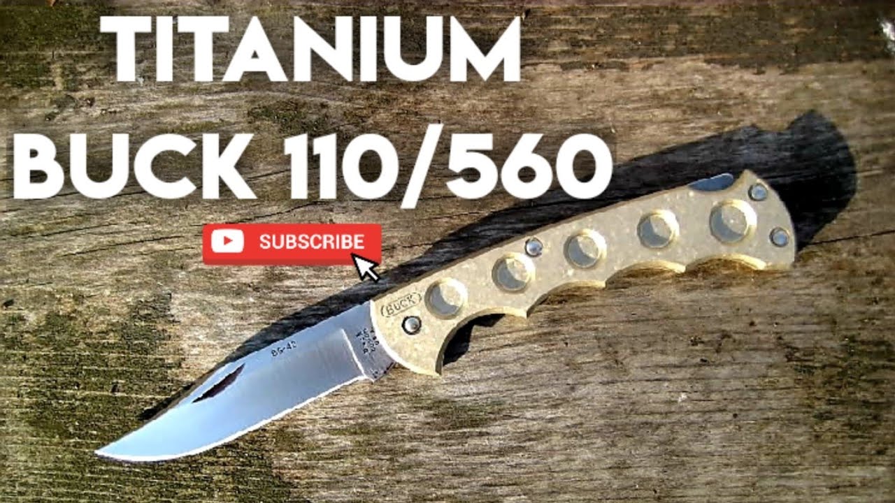 The Buck 110 From The Future!!! Titanium Buck 110/560 Review | Showcase ...