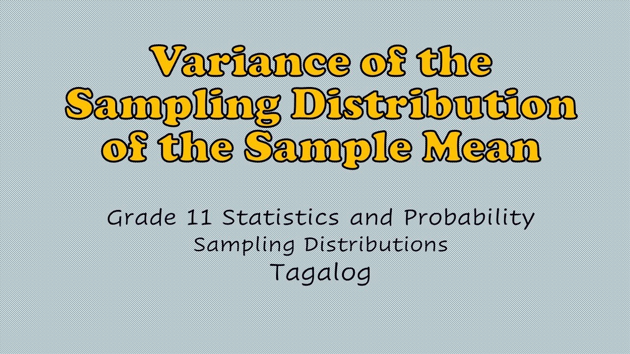 Statistics Probability Variance Of The Sampling Distribution Of The Statistics Probability Variance Of The Sampling Distribution Of The