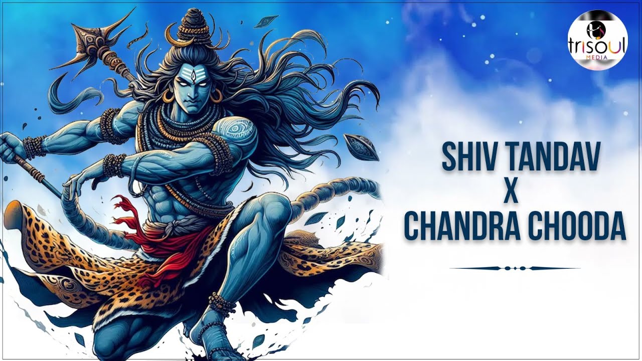 🔱 Shiva Tandav Sthothram X Chandra Chooda | Siva Ratri 2025 | Powerful ...