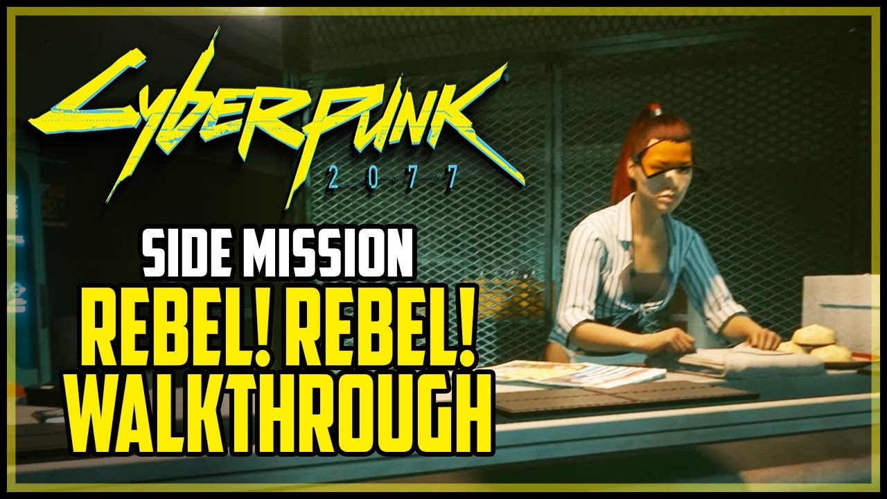 Cyberpunk 2077 Rebel! Rebel! Side Job - YouTube