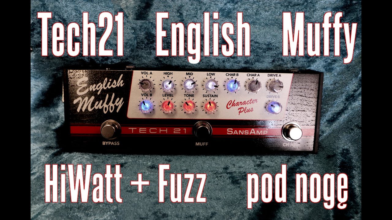 Tech 21 English Muffy - malutka symulacja wzmacniacza HiWatt + Big Muff ...
