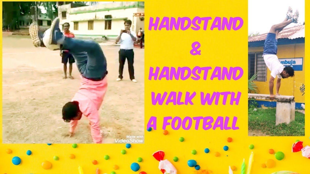 How to Handstand & Handstand Walk#Handstand walk With a Football ...