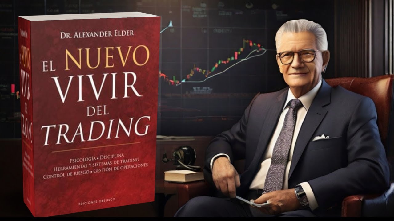EL NUEVO VIVIR DEL TRADING resumen completo del libro | Dr alexander ...