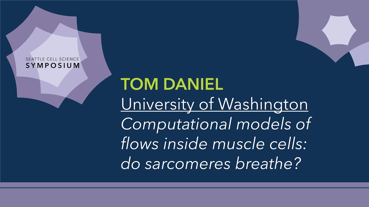 Tom Daniel | Seattle Cell Science Symposium 2017 - YouTube