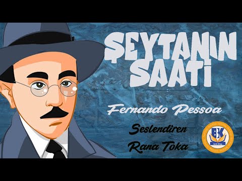 Şeytanın Saati - Fernando Pessoa (Sesli Kitap Tek Parça) (Rana Toka)