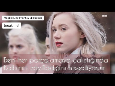 Maggie Lindemann & Siiickbrain - break me! (Türkçe Çeviri) / SKAM (Noora)