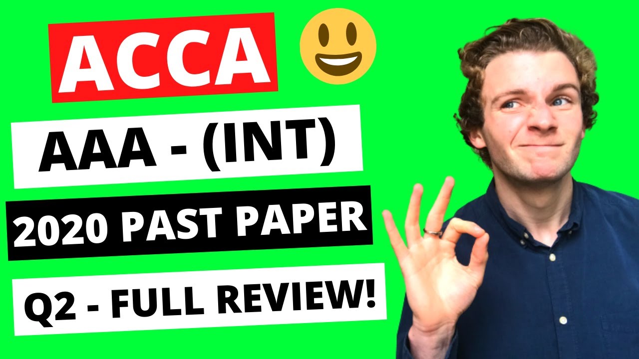 ACCA AAA P7 2020 PAST PAPER Q2 FULL REVIEW ACCA Advanced acca-aaa-p7-2020-past-paper-q2-full-review-acca-advanced
