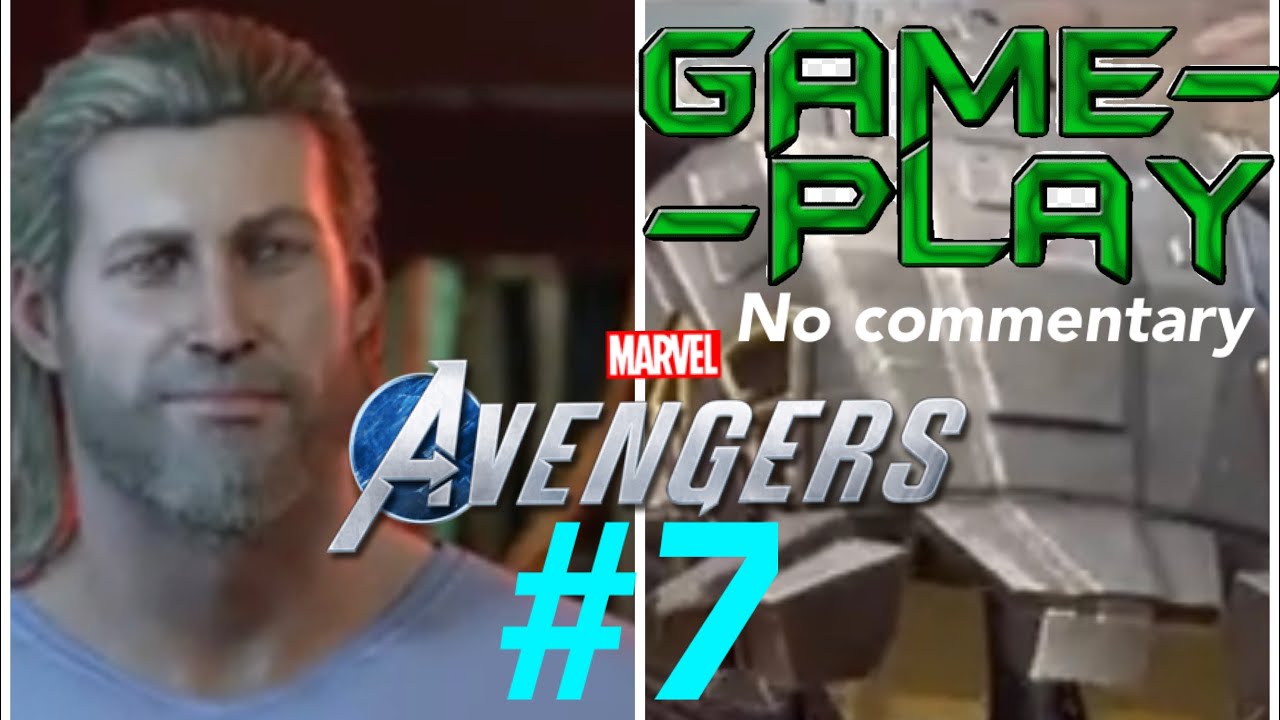 Marvel's Avengers Chapter 1 Reassemble: Part 7 Thor & Warbot Gameplay ...