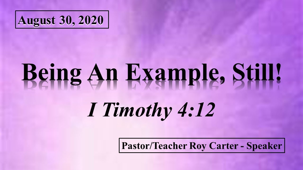 08302020 Being An Example Still - YouTube